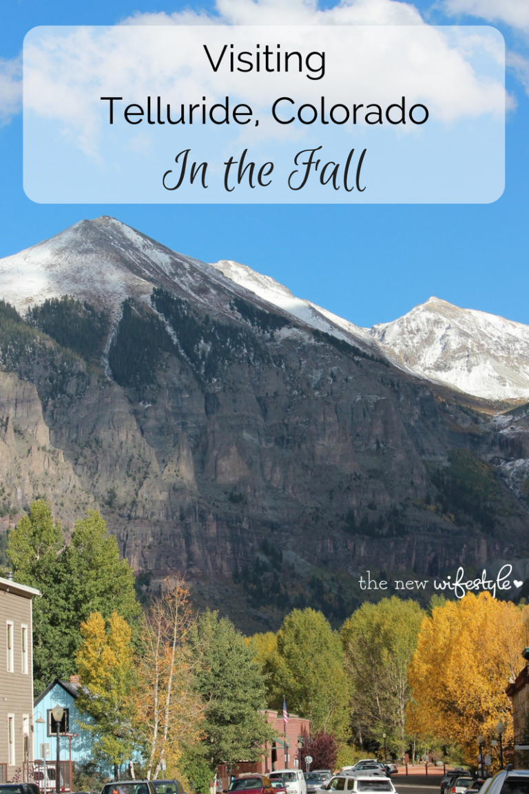 Visiting Telluride, Colorado in the Fall • the new wifestyle